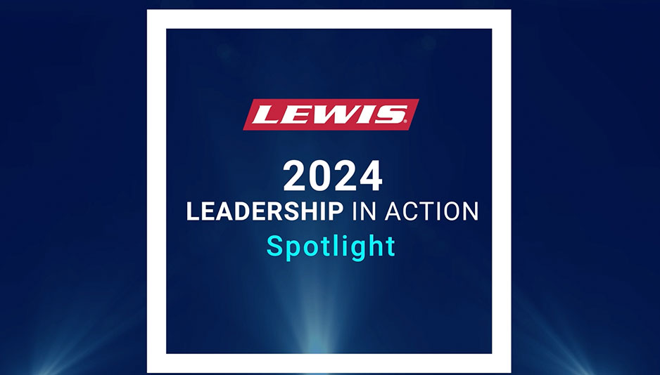 Lewis Leadership in Action Spotlight: Director of Safety and Human ...